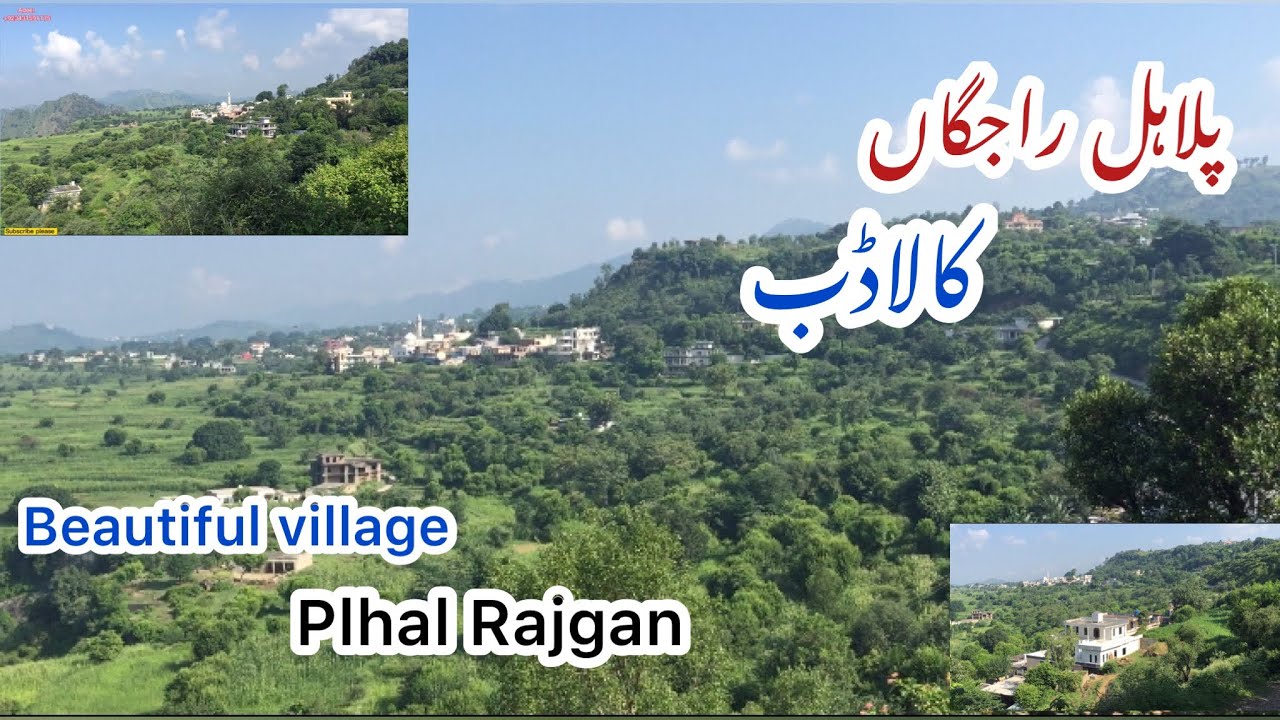 Most Beautiful village Plahal Rajgan Kaladab kotli Azad Kashmir|پلاہل ...