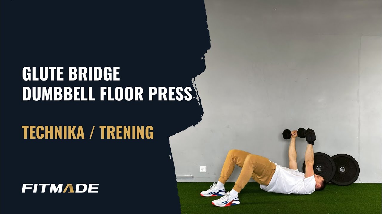 Glute bridge dumbbell floor press - Ćwiczenie / Prawidłowa Technika ...