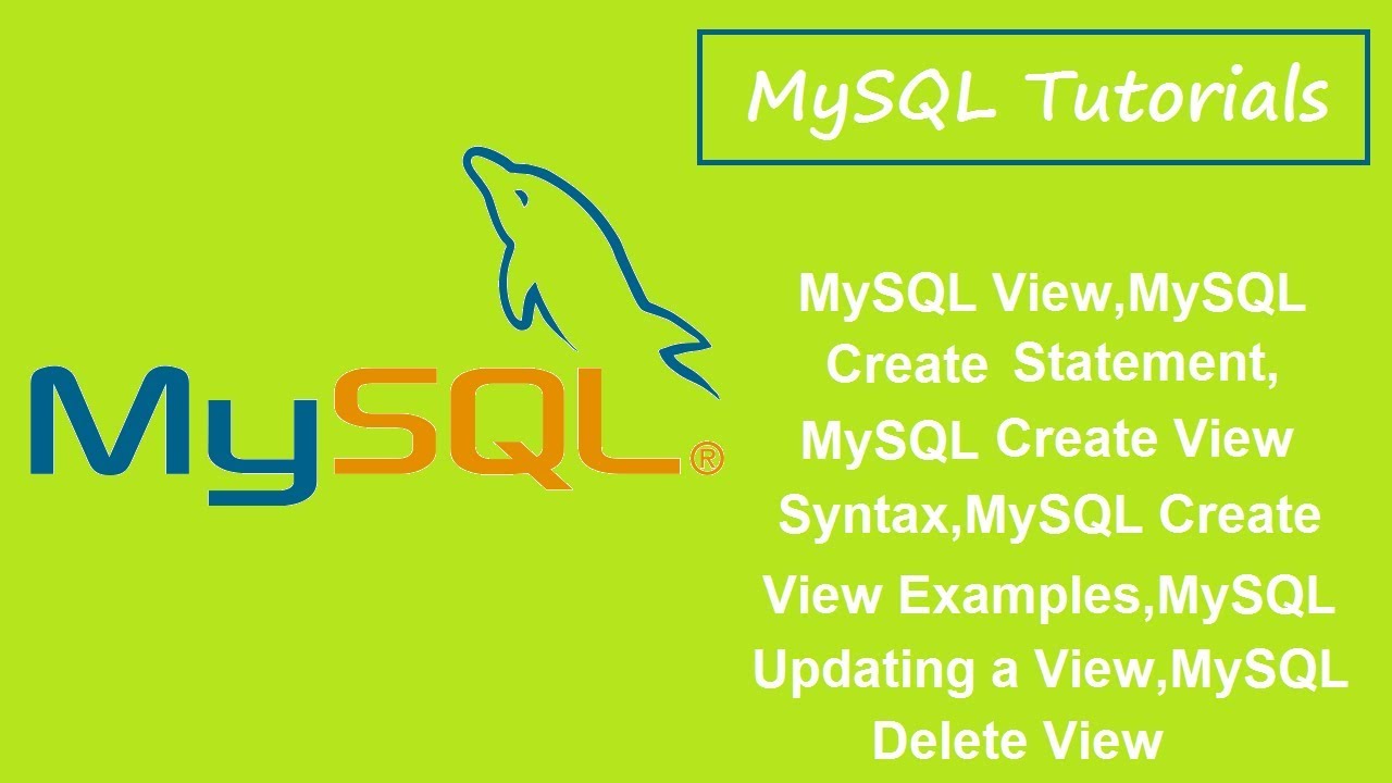Mysql Tutorials 7 Mysql Viewcreate View Statementsyntaxexamples 6422
