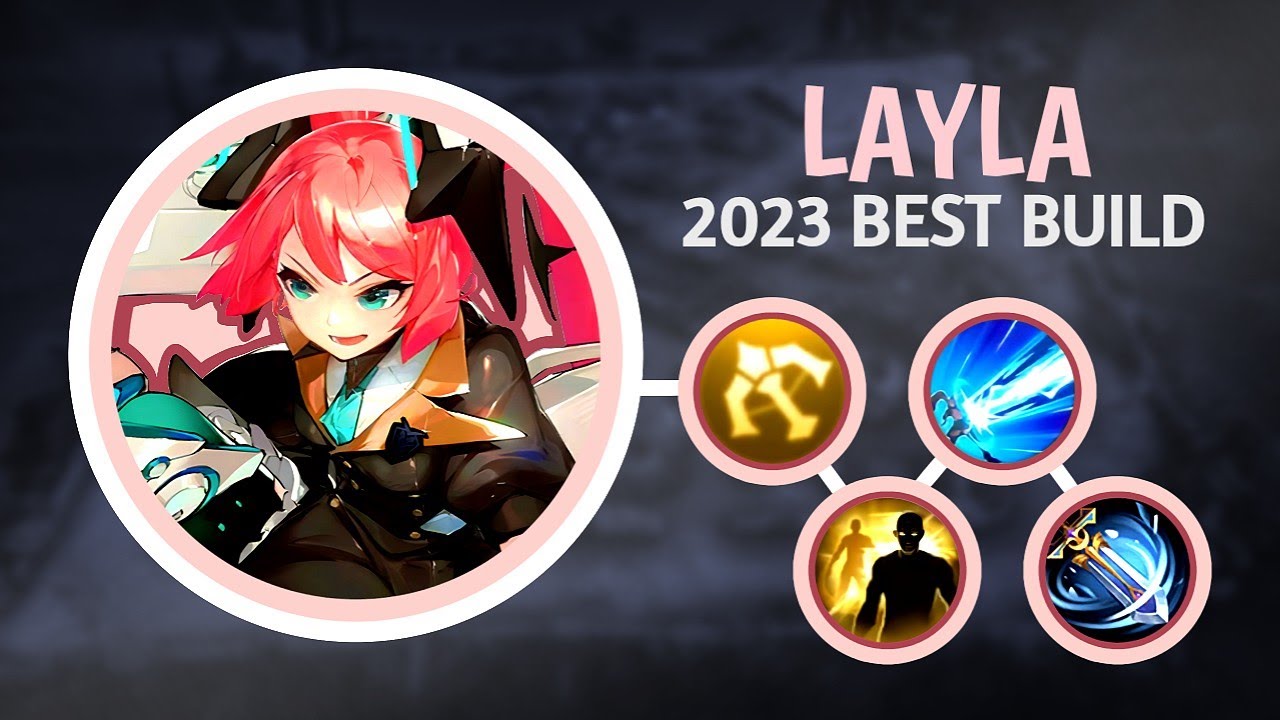 Layla 2023 New Best Build and Emblem Guide - Layla Mobile Legends - YouTube