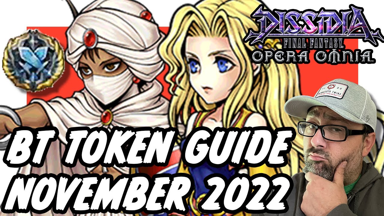 DFFOO BT TOKEN GUIDE NOVEMBER 2022!!! WHO SHOULD YOU USE YOUR BT TOKENS ...