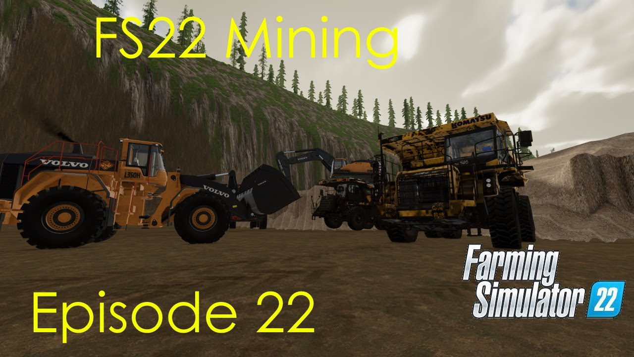 Moving so much pay!!! -- FS22 Mining Yukon Valley -- Episode 22 ...