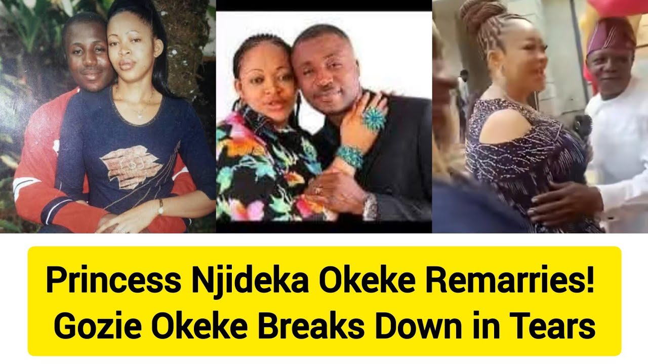 Princess Njideka Okeke Remarries! Gozie Okeke Breaks Down in Tears - YouTube