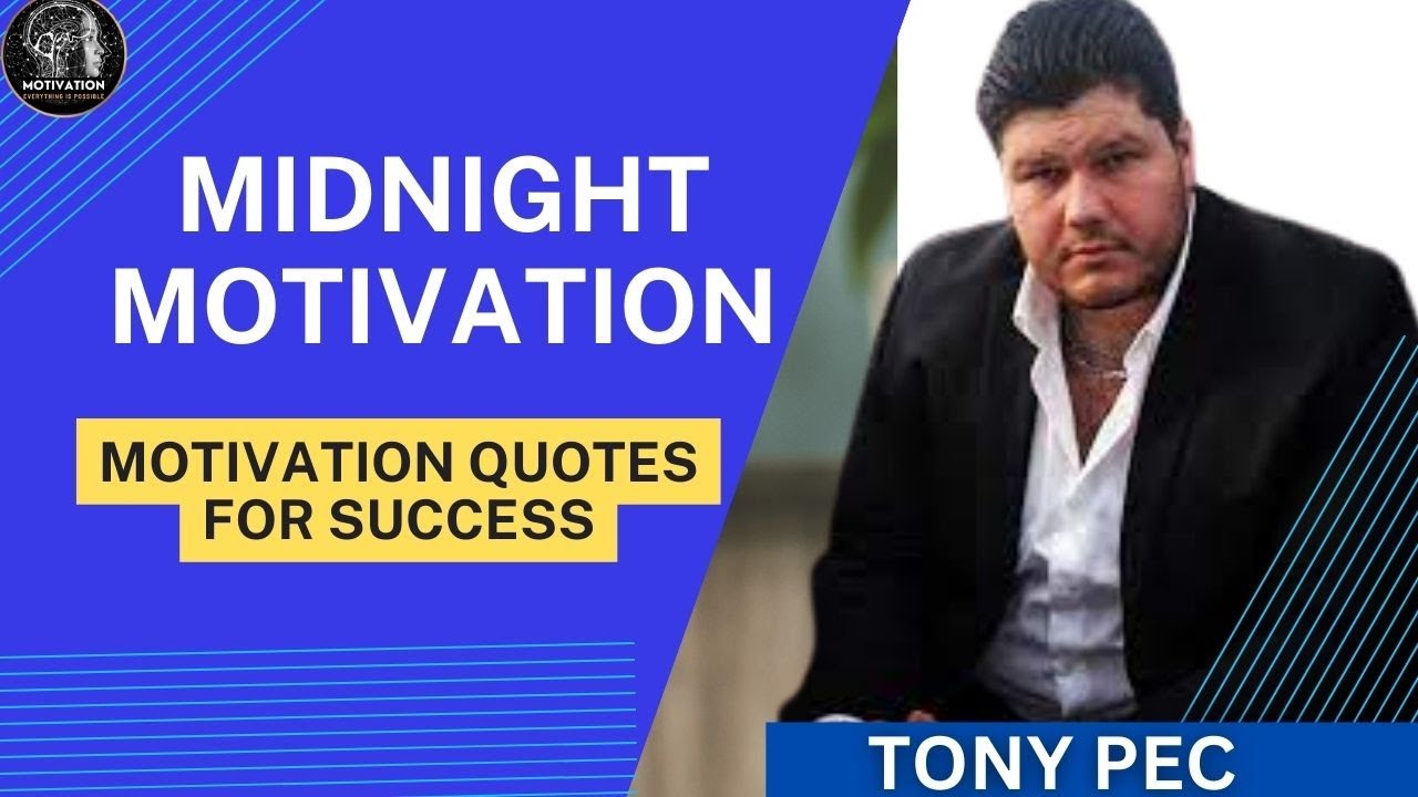 MOTIVATION QUOTES For SUCCESS - TONY PEC - YouTube