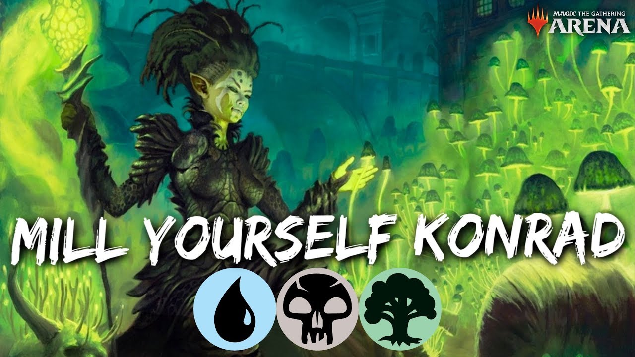 Go MILL Yourself, Konrad (HISTORIC) [MTG Arena] | Sultai Self-Mill Deck ...