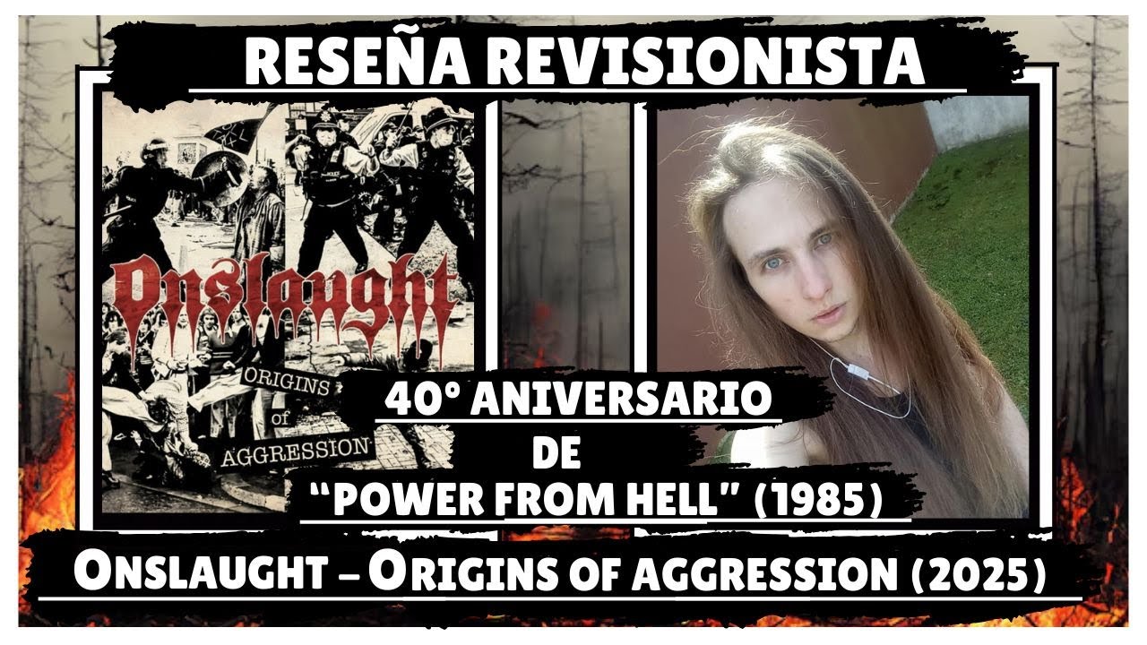 Onslaught - Origins Of Aggression (2025); 40° ANIVERSARIO (RESEÑA ...