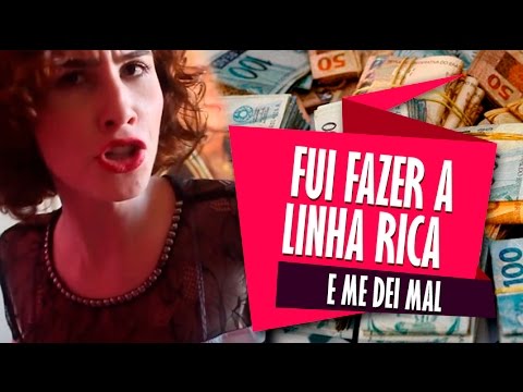 FUI FAZER  A LINHA RICA E ME DEI MAL