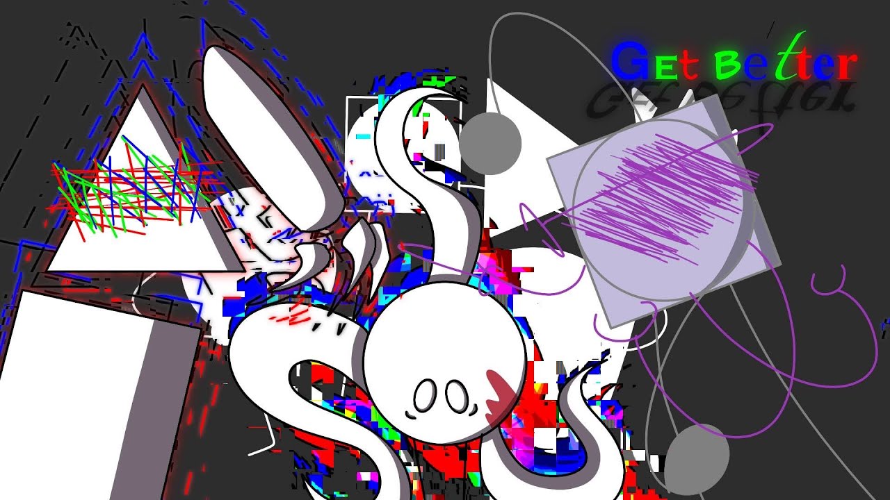 Get Better Animation Meme (slight Gloitchd backstory) - YouTube