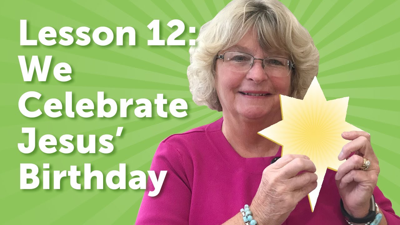 Stories of God’s Love Lesson 12: We Celebrate Jesus' Birthday - YouTube