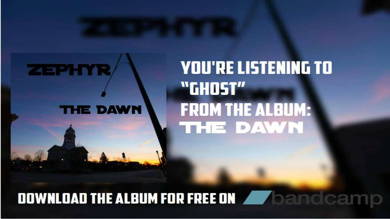 Zephyr- Ghost [OFFICIAL AUDIO] - YouTube