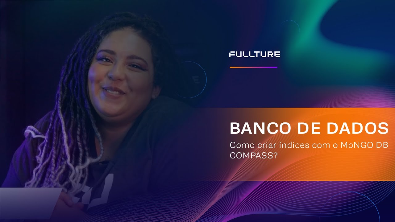 #24 BANCO DE DADOS | Como criar ÍNDICES com o MONGO DB COMPASS? # ...