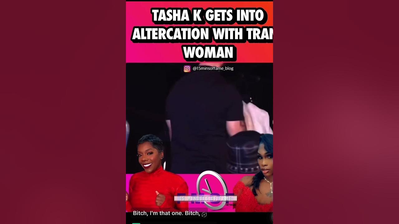 TASHA K GETS INTO IT WITH A TRANS WOMAN AS SHE HOSTS NOW THATS TV DEJA ...