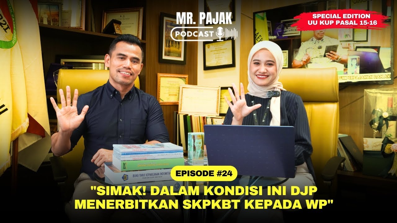 SIMAK! DALAM KONDISI INI DJP MENERBITKAN SKPKBT KEPADA WP -- # ...