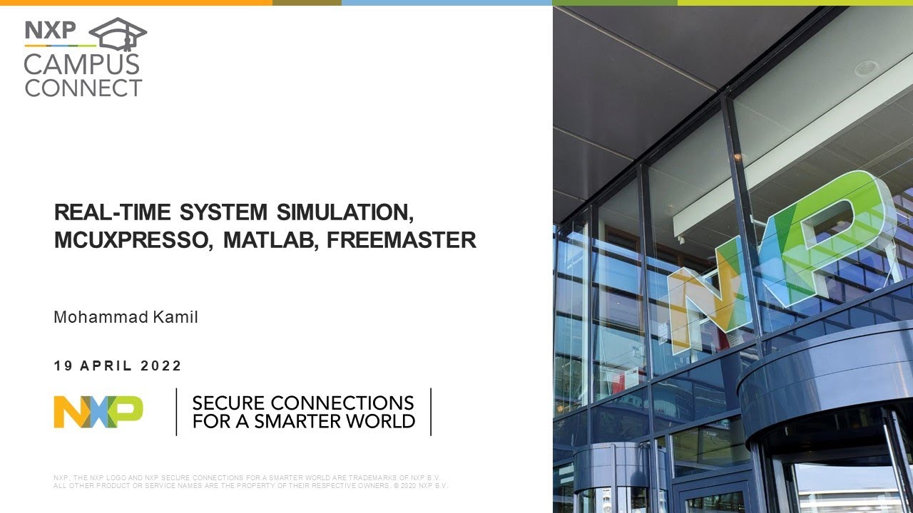 NXP CAMPUS CONNECT 19.04.22 Real-Time System simulation, MCU Expresso ...