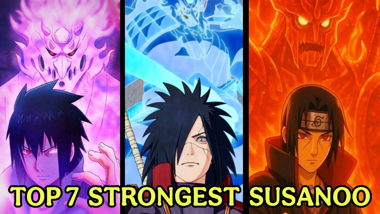 The 7 Most Powerful Susanoo Users Ranked! - YouTube
