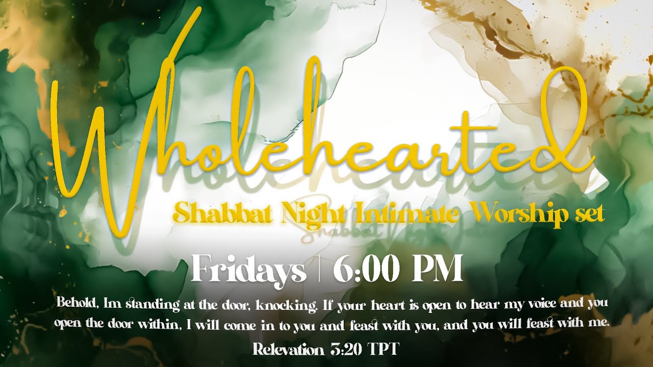 Wholehearted - ONLINE Shabbat Night Intimate Worship Set - September 27 ...