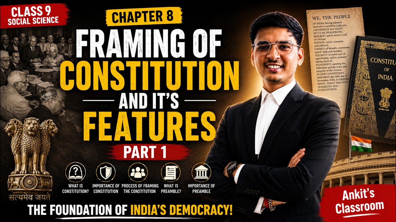 Chapter 8 Framing of Constitution And It's Features | Class 9 | Social ...