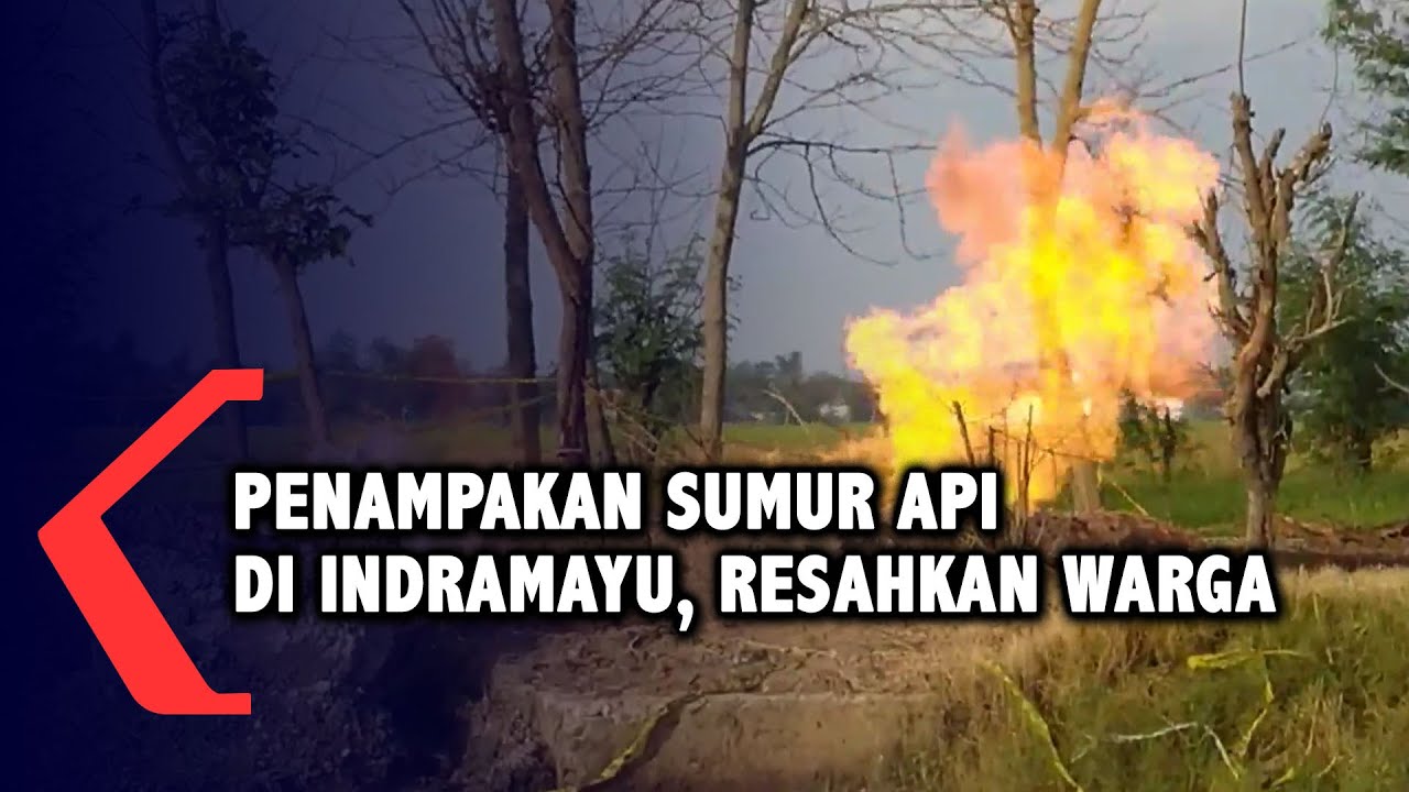 Penampakan Sumur Api di Indramayu Milik ESDM, Resahkan Warga - YouTube