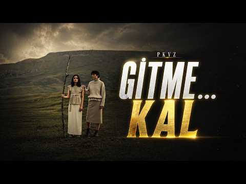 PKVZ – GİTME KAL (Resmi Klip)