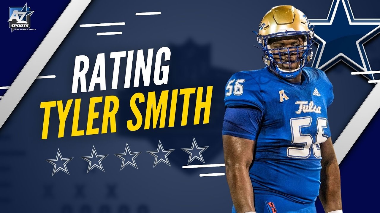 Rating the Draft : OT/OG Tyler Smith Tulsa || How his VALUE can ...