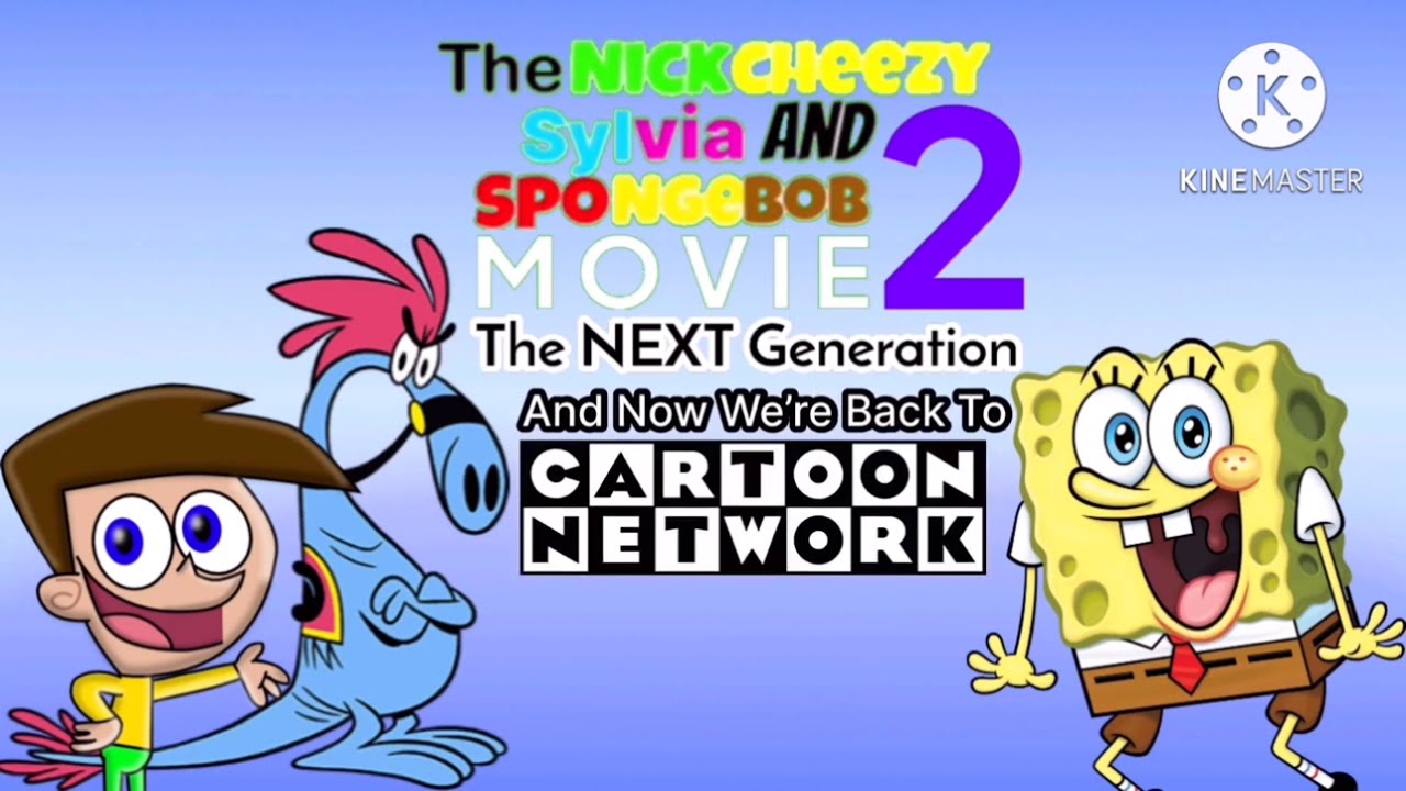The Nickcheezy Sylvia and SpongeBob Movie 2: The Next Generation ...
