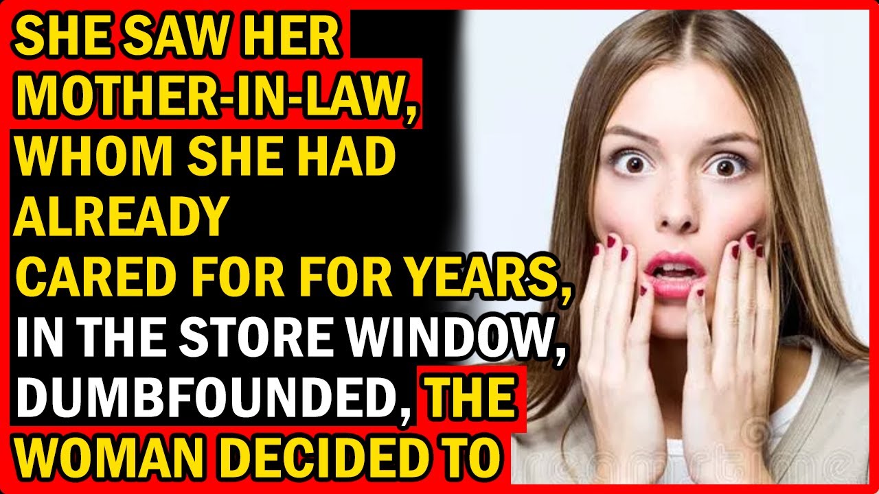 She saw her mother-in-law, whom she had already cared for for years, in ...