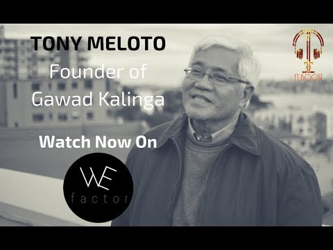 WE Factor #18 ft. Tony Meloto - Founder of Gawad Kalinga - YouTube