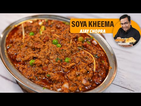 Street Style वेज सोया कीमा | How to Make Soya Keema | मसालेदार Kheema Recipe | Ajay Chopra Recipes