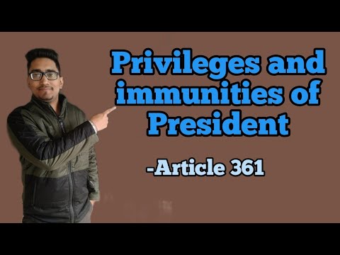 privileges of President of India,Article 361 of Indian constitution ...