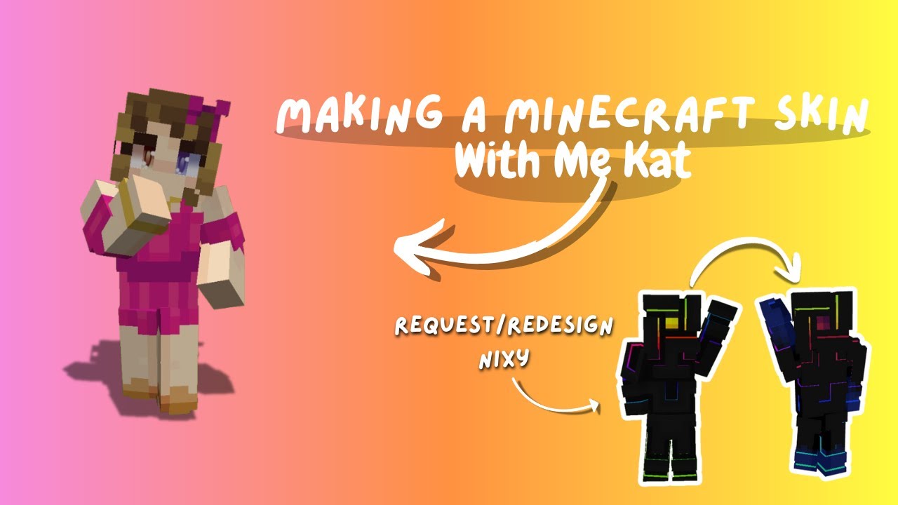 Making A Minecraft Skin (Request/Redesign, Nixy) - YouTube