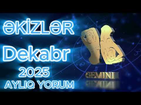 Əkizlər Bürcü Dekabr 2025  Aylıq Bürc Yorumu və Ulduzların Mesajları