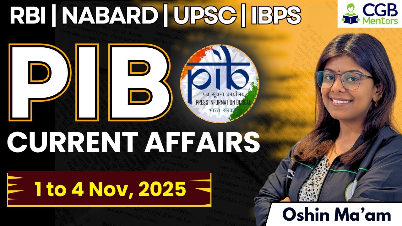 PIB Summary 1st - 4th Nov | PIB 2025 |PIB Current Affairs |RBI Grade B ...