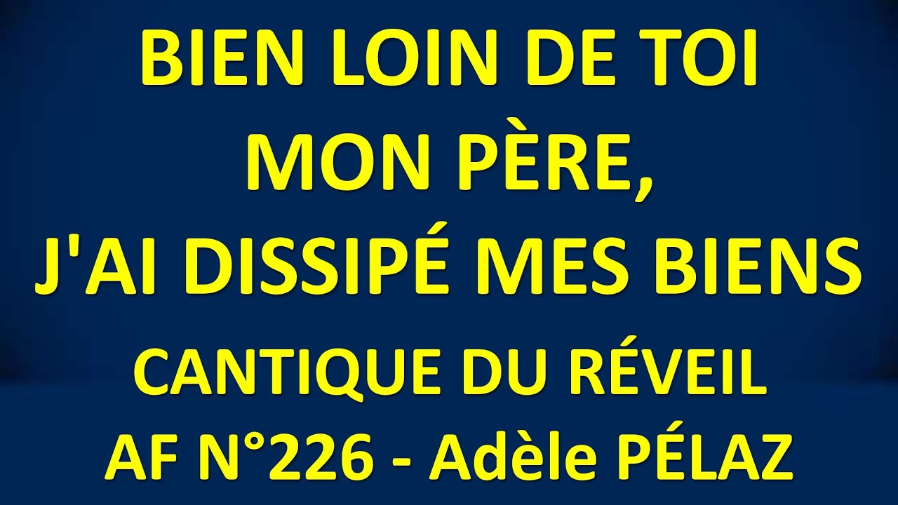 BIEN LOIN DE TOI MON PÈRE AF N°226 Adèle PÉLAZ - YouTube