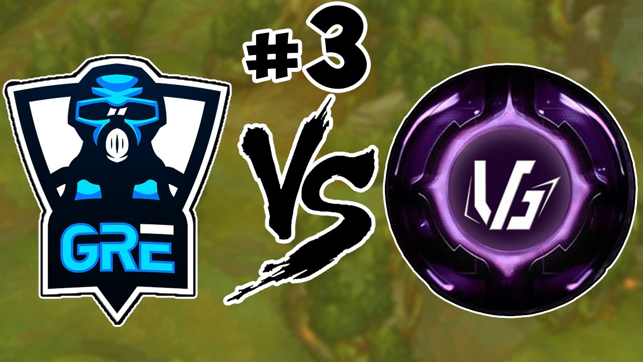 VG vs Gre | Game #3 | LGC - YouTube
