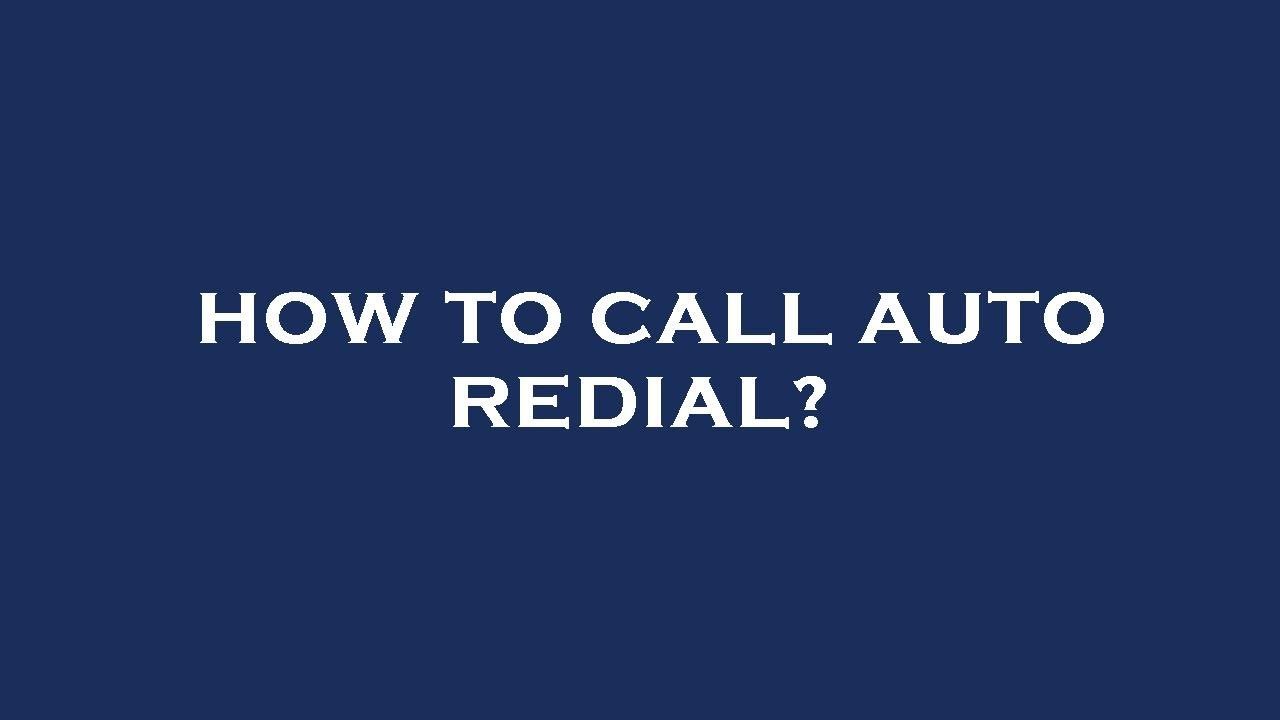 How to call auto redial? - YouTube