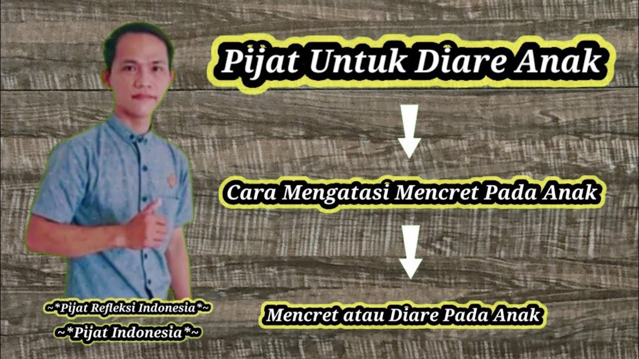 Cara Mengatasi Mencret Pada Anak atau Diare Pada Anak - Pijat Mencret ...