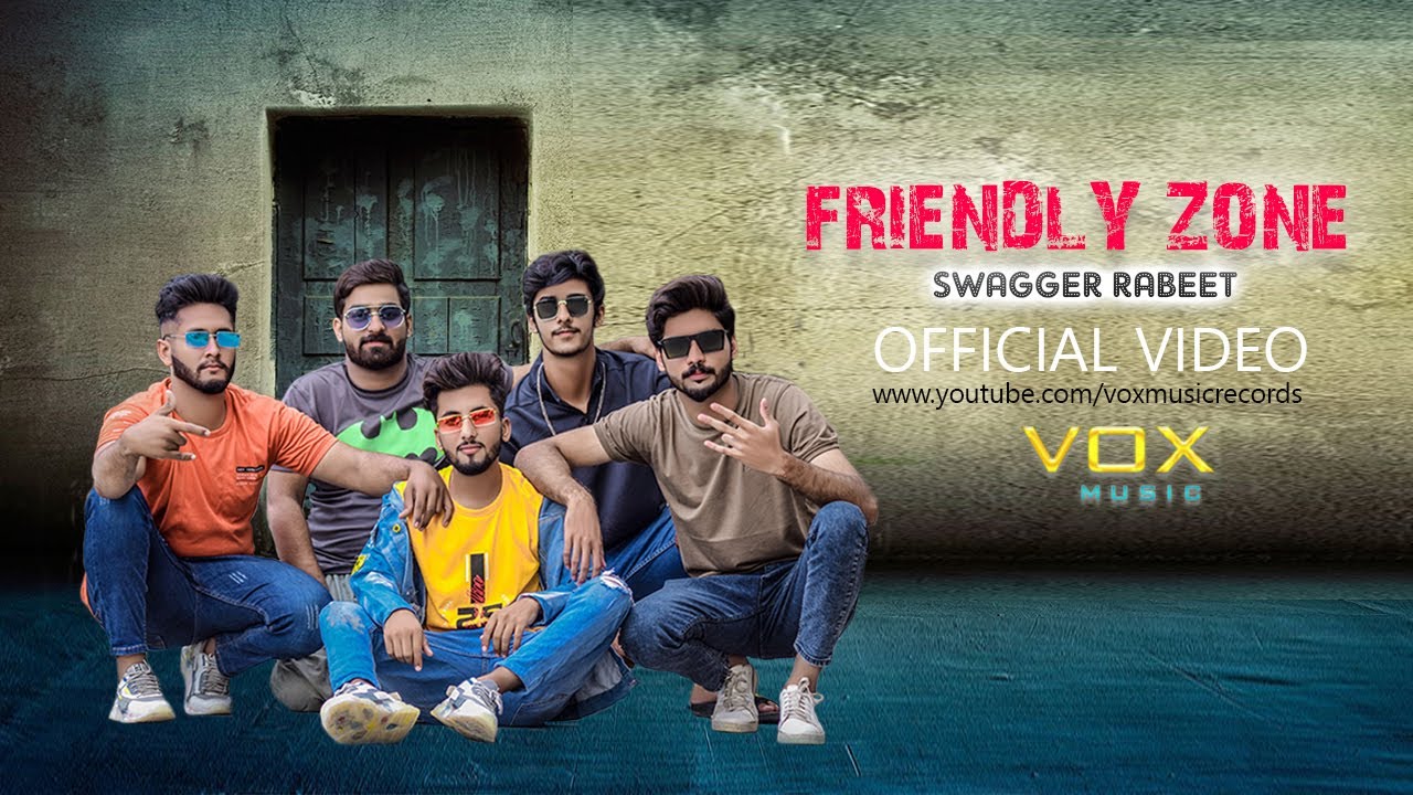 FRIENDLY ZONE | Official Video Song | Swagger Rabeet | Yaar Mere ...