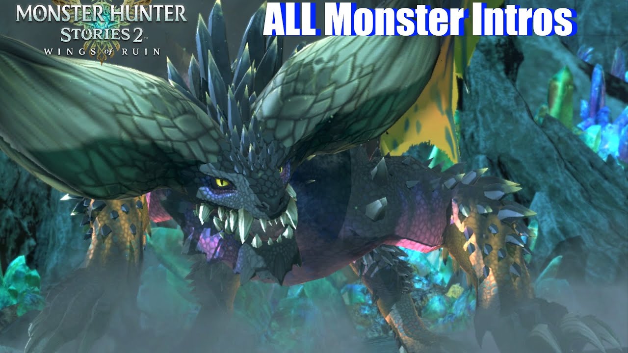 MHS2 All Monster Intros - Monster Hunter Stories 2 Wings of Ruin - YouTube