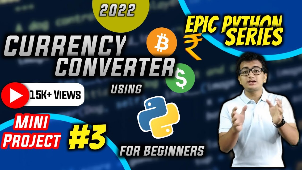 Hindi How To Create Currency Converter Using Python 2022 Epic Python Series Project 3 Hindi How To Create Currency Converter Using Python 2022 Epic Python Series Project 3