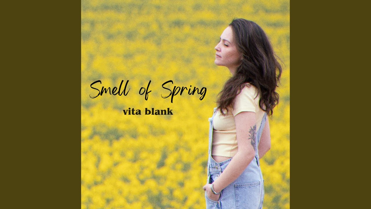 Smell of Spring - YouTube