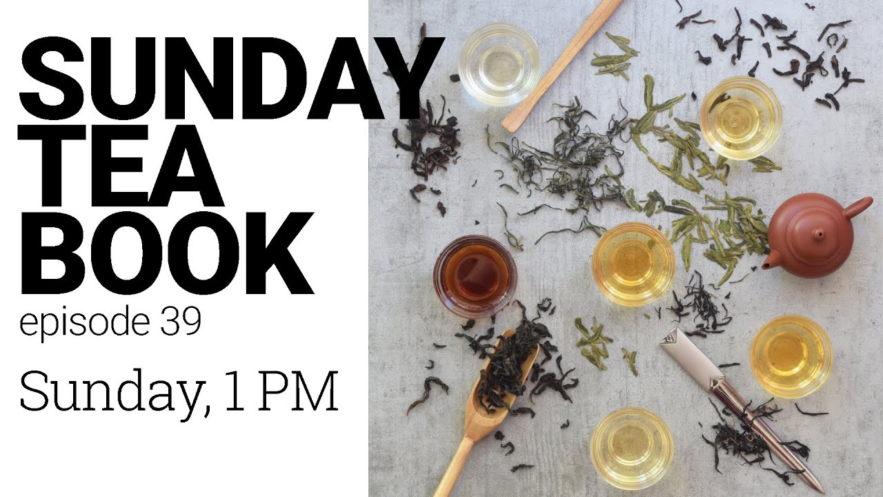 Sunday Tea Book ep.39 | The Origin of 6 Tea Types | Sip-a-long - Huang ...