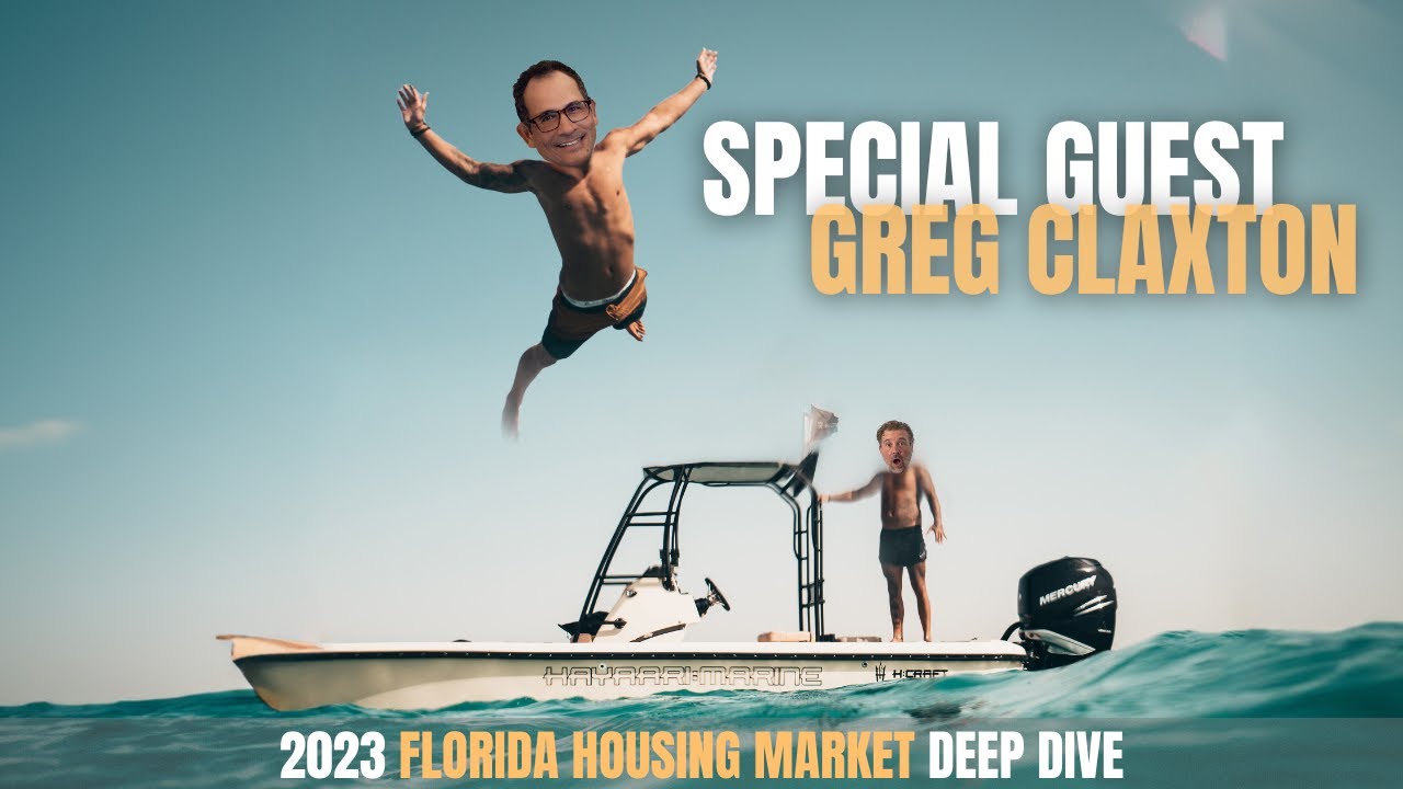 2023 Florida Summer Housing Market w/ Greg Claxton - YouTube