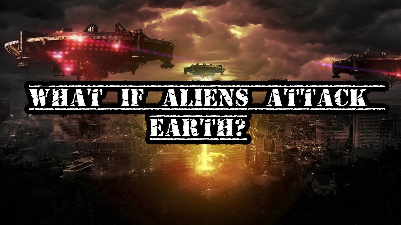 What if aliens attack Earth: Find out now! - YouTube