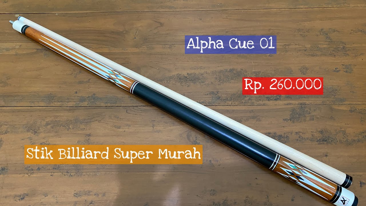 STIK BILLIARD SUPER MURAH Rp. 260.000!!! ALPHA CUE 01!! - YouTube