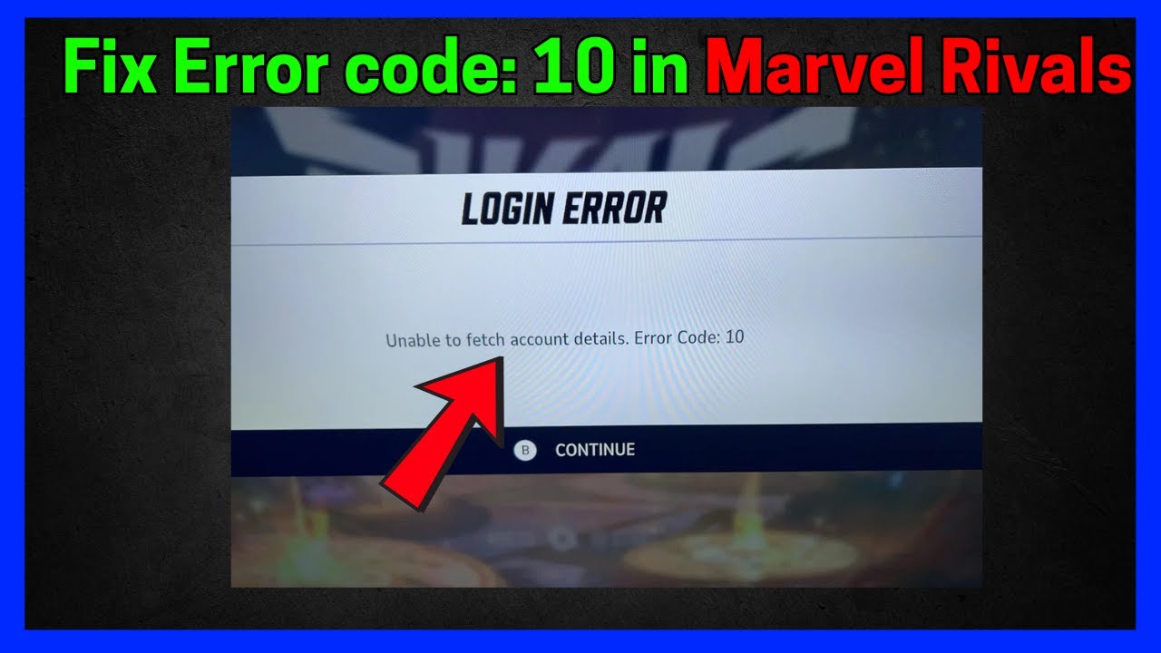 Marvel Rivals: Error code 10 (Quick fix) - YouTube