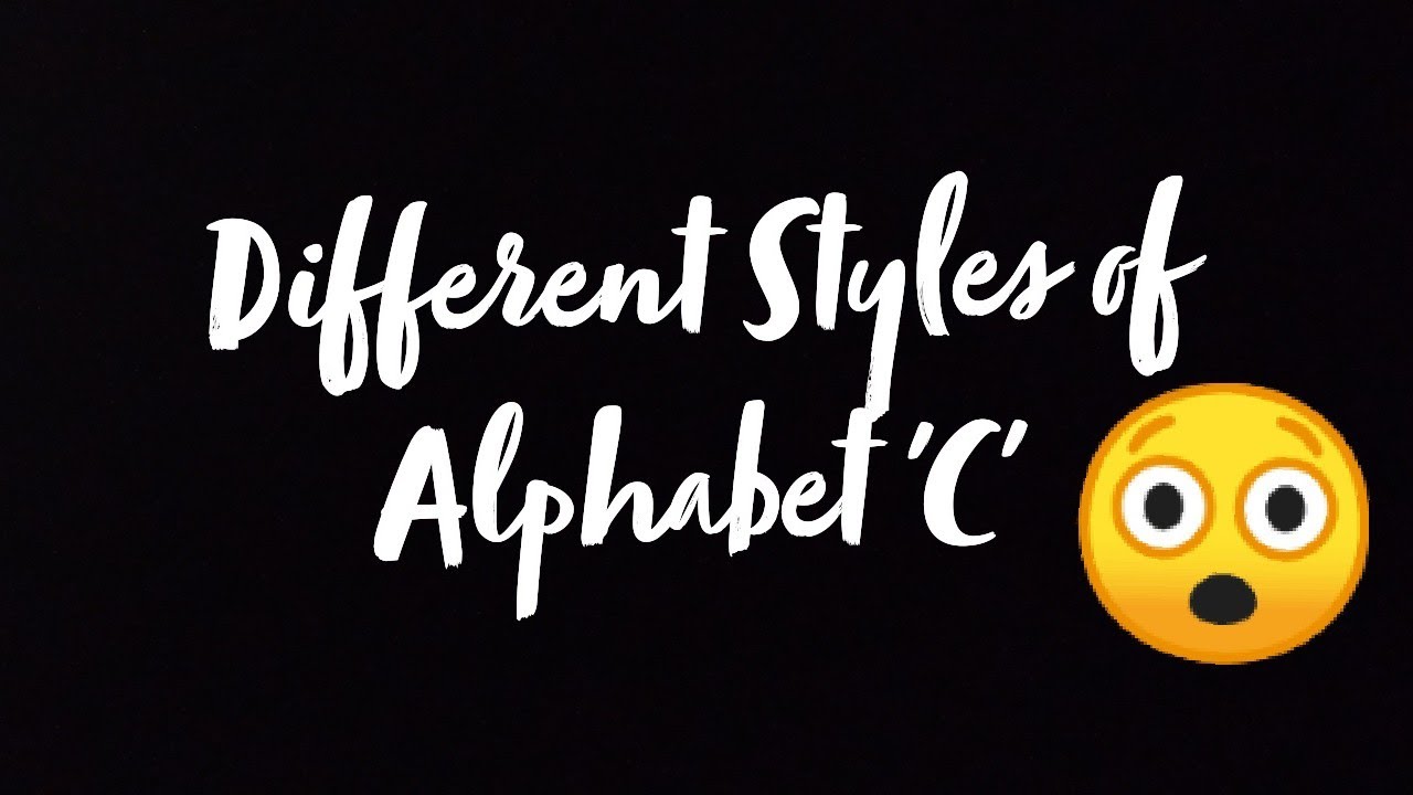 Different Styles of Alphabet 'C' - YouTube