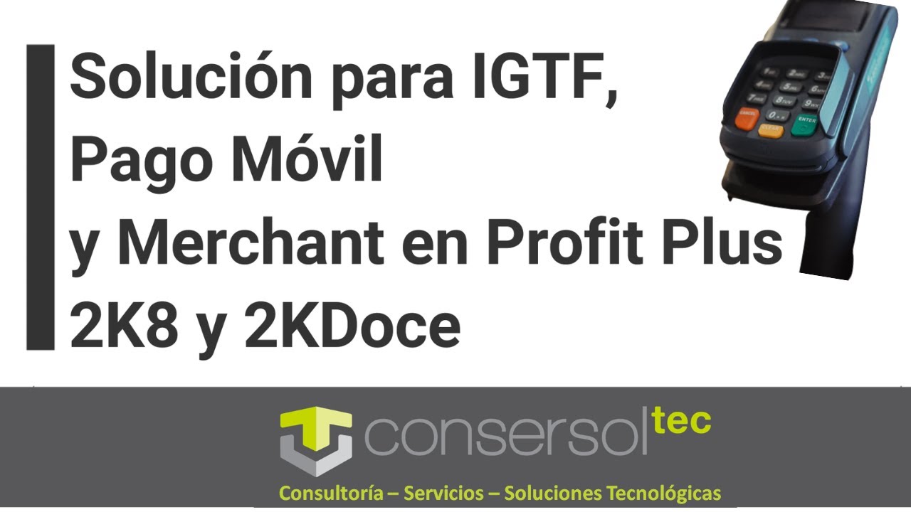 Profit Plus - Integracion con Pago Movil y Merchant Sitef e IGTF - YouTube