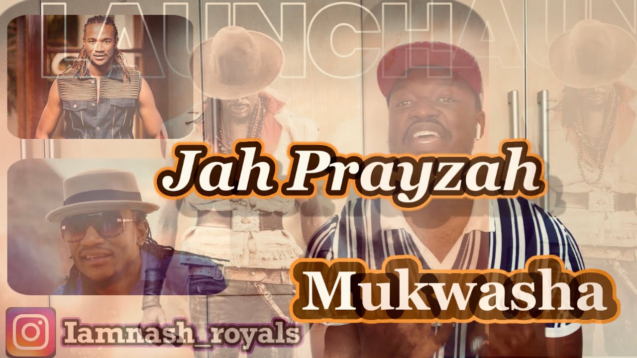 Jah Prayzah - Mukwasha(Official Video)#NASHROYALSREACTS#ZIMYOUTUBER ...