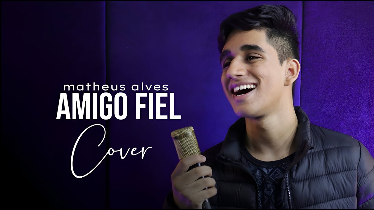 Matheus Alves - Amigo Fíel - YouTube