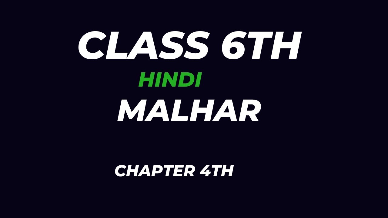 SANSKRIT AND HINDI TUTORIALS HINDI MALHAR BOOK CLASS 6tH LESSON 4th ...